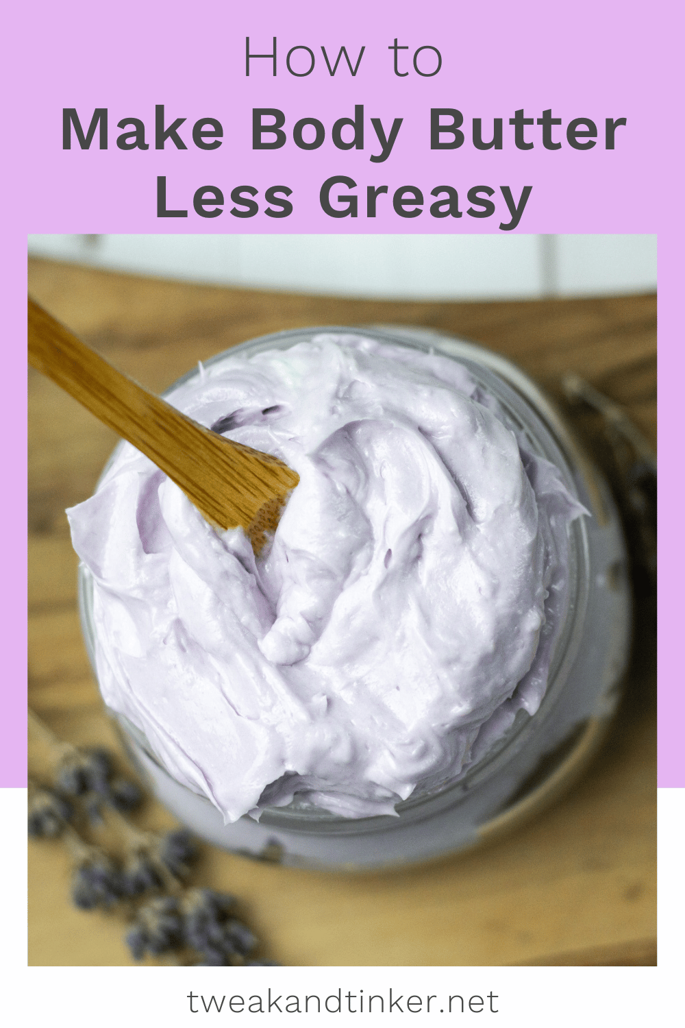 How to Make Body Butter Less Greasy - Tweak and Tinker
