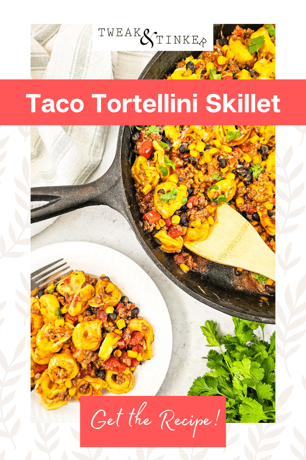 Easy Taco Tortellini Skillet - Tweak and Tinker